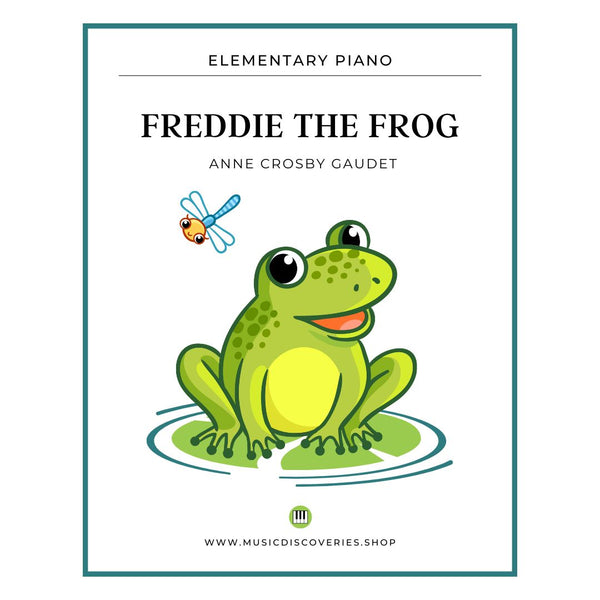 Freddie the Frog, piano solo by Anne Crosby Gaudet – Music Discoveries