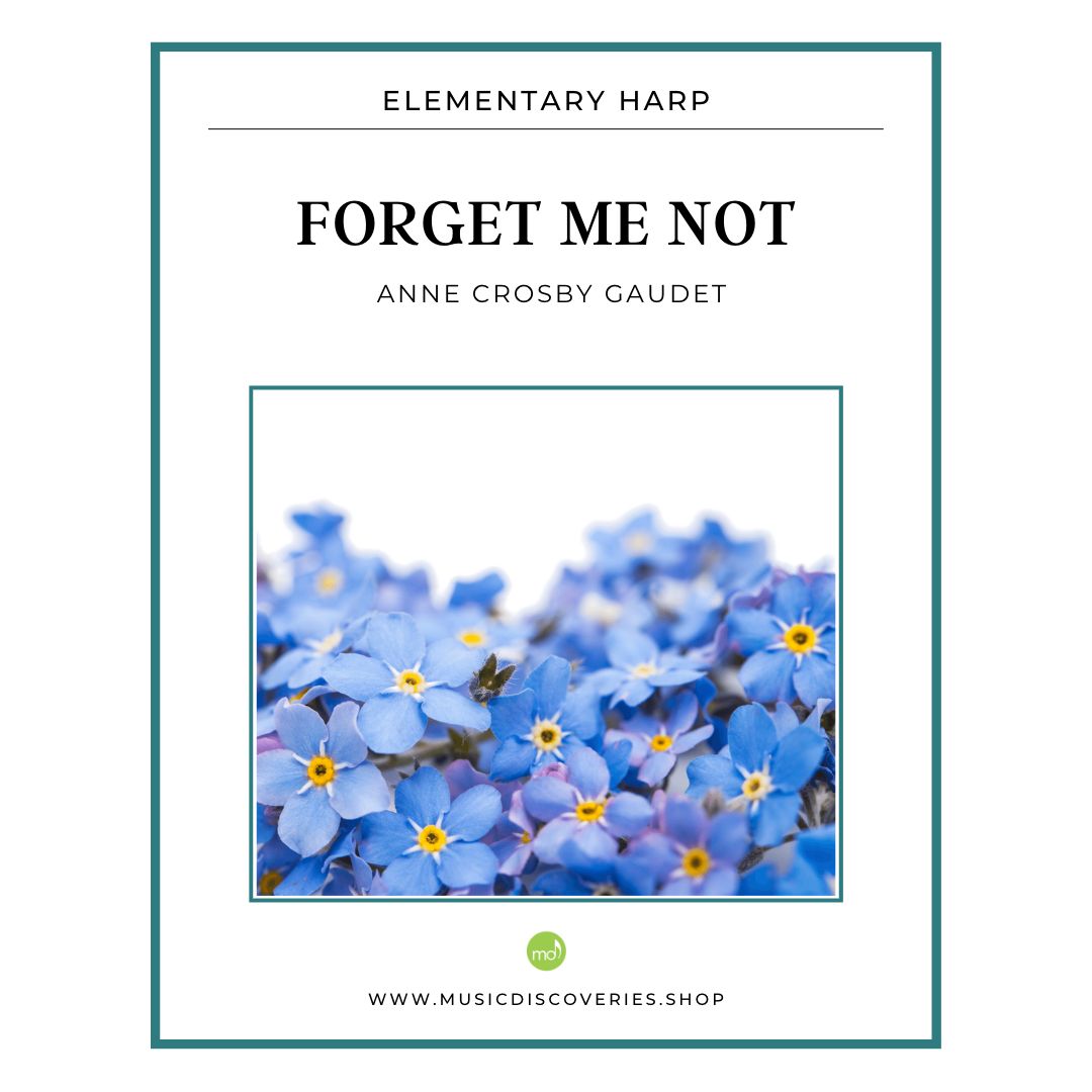 Forget Me Not, elementary harp solo by Anne Crosby Gaudet – Music ...